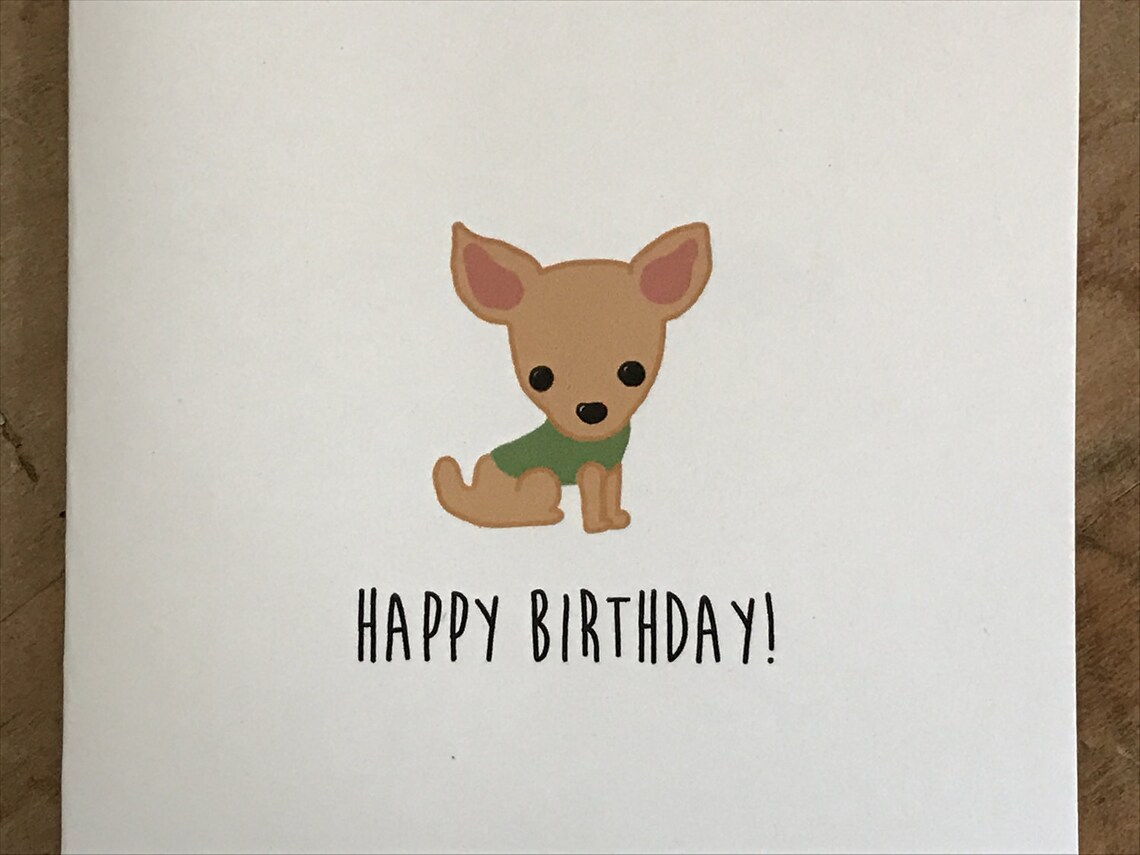 Chihuahua Birthday Card, Birthday Card From the Dog, Birthday Card From ...