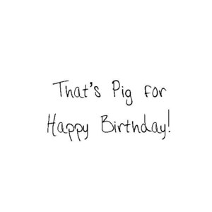 Pig Birthday Card, Oink is Pig for Happy Birthday, Doodle Card, Made on ...