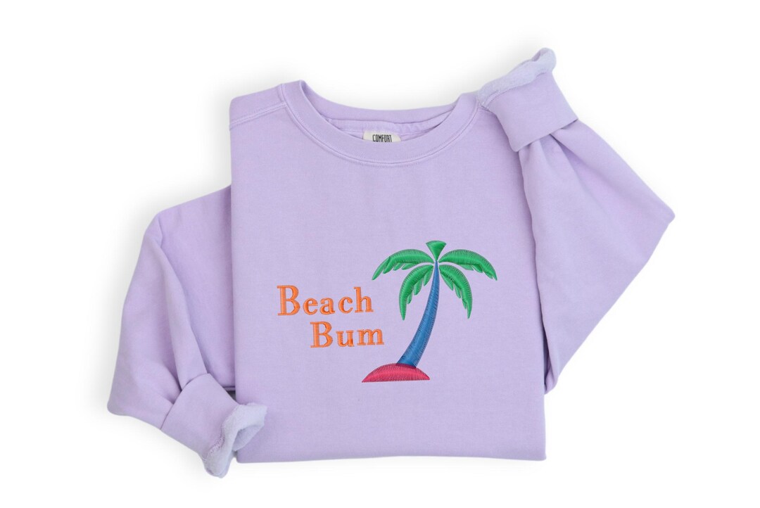 Comfort Colors® Embroidered Beach Bum Shirt Shirt, Beach Bum Sweatshirt ...