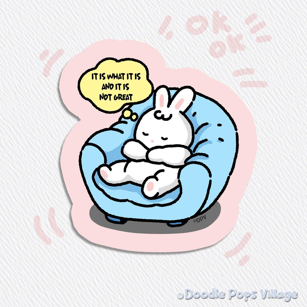 It is What It is Sticker, Funny Bunny Sticker, Sarcastic Sticker, Funny ...