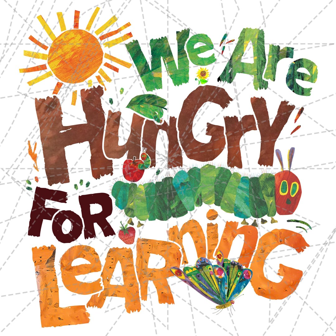 We Are Hungry for Learning Png, Back to School Png, Book Lover Png, 1st ...