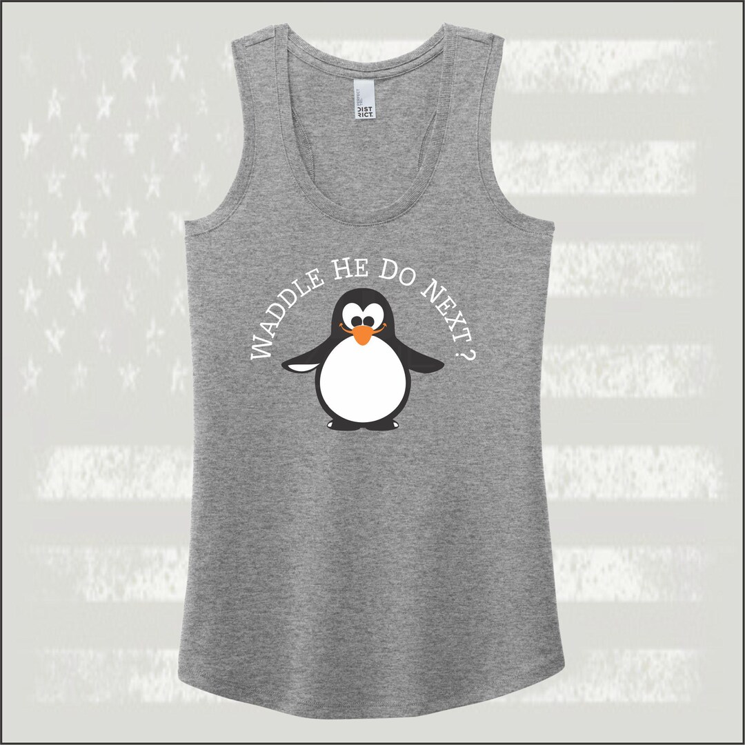 Waddle He Do Next - Multiple Styles (women) - Etsy