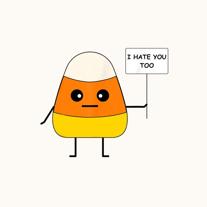 Candy Corn Funny I Hate You Too Team Candycorn Digital PNG - Etsy