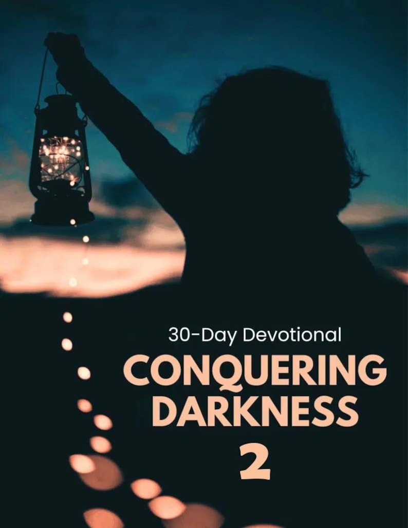 30 Day Devotional Conquering Darkness 2 - E-book PDF - Etsy