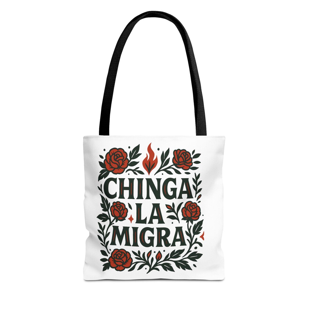 Chinga La Migra Tote Bag | Rose and Flame Protest Design - Etsy
