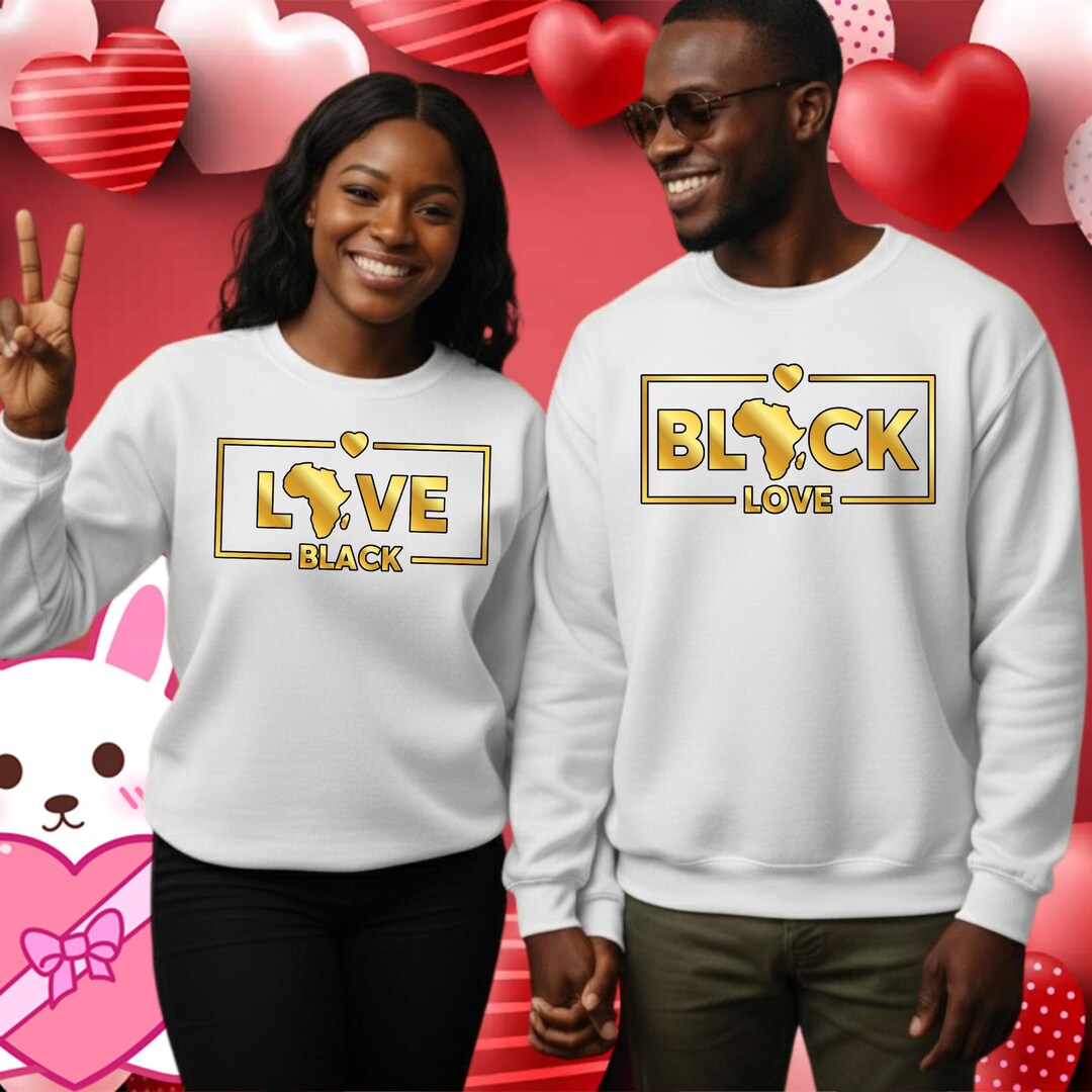 Love Black People Culture Valentines Day Couple Sweatshirt: Black ...