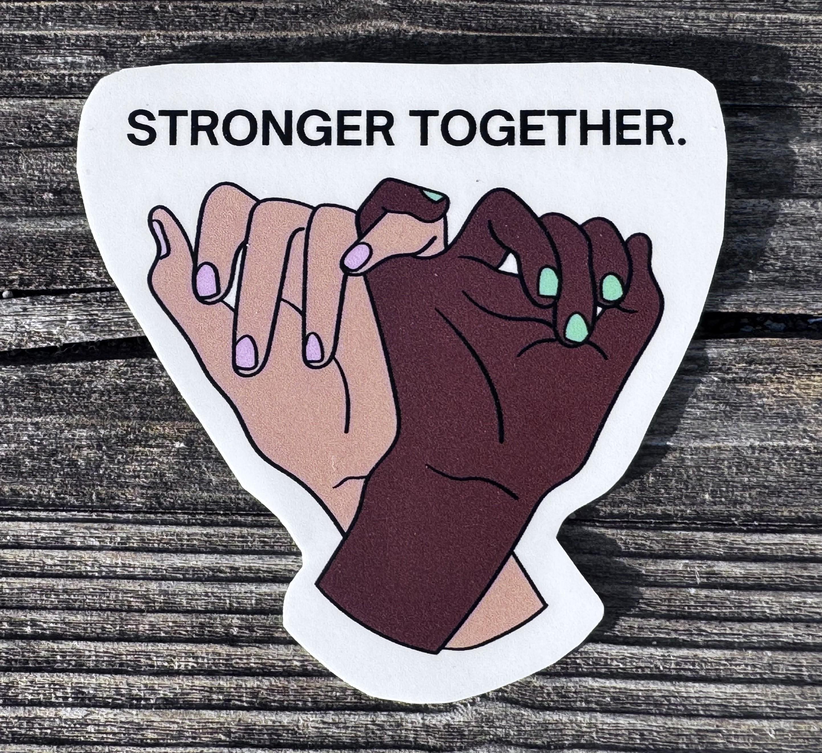 Stronger Together. Love. Hope. Unity. Community. Power. Unstoppable ...