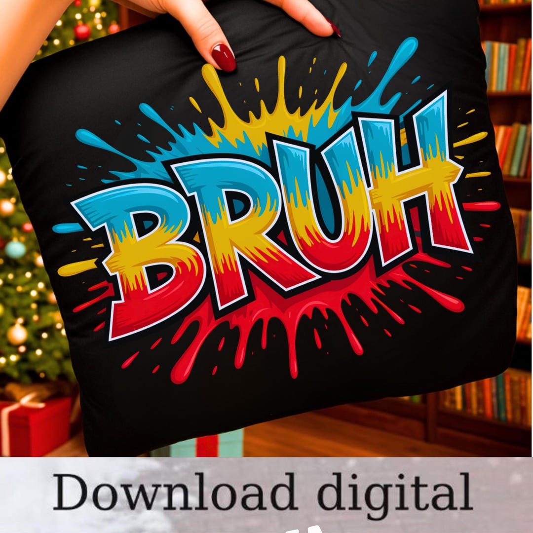Bruh PNG Colorful Drip Streetwear Design, Retro Style Graffiti Word Art ...