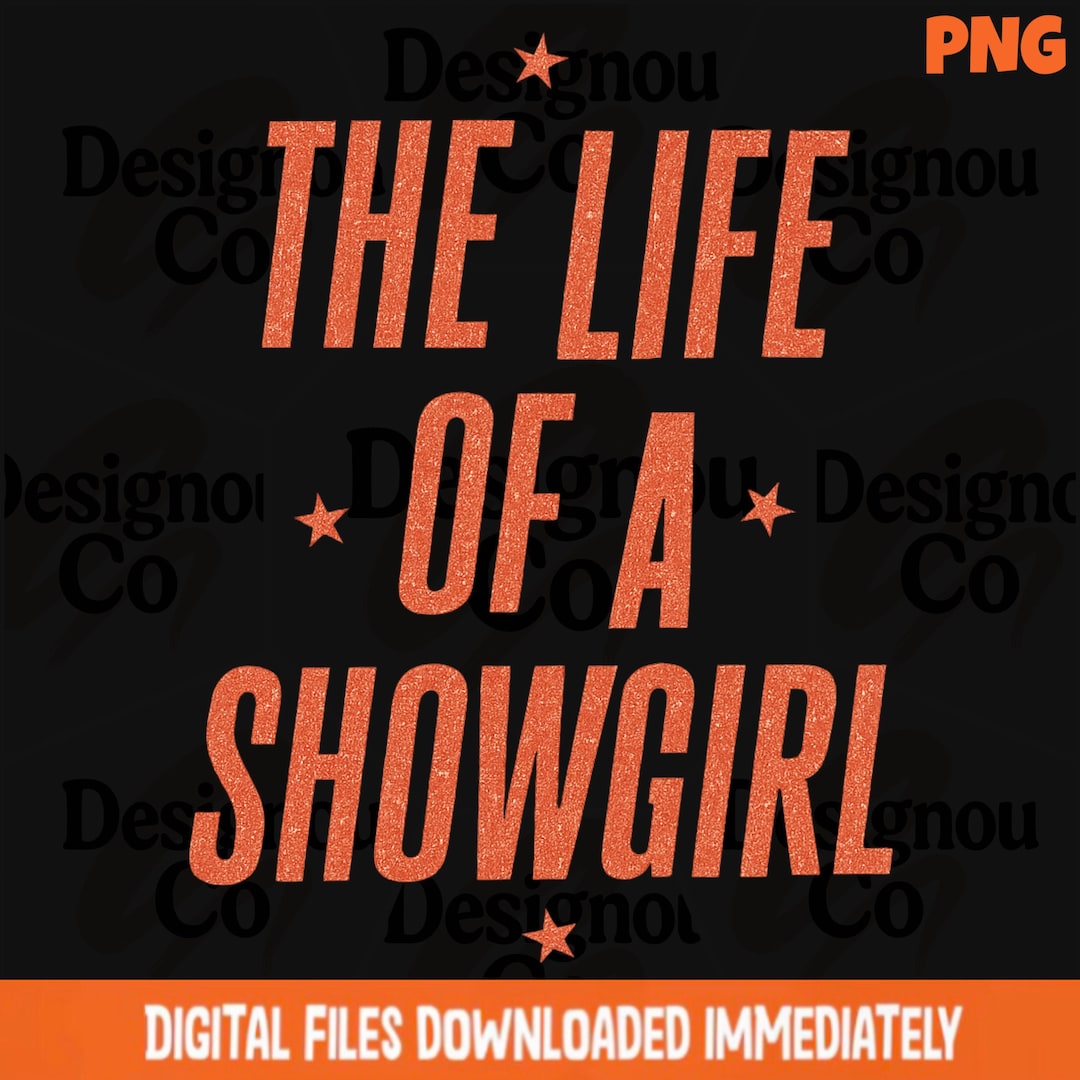 Showgirl PNG, the Life of A Showgirl PNG, in My Showgirl Era PNG ...
