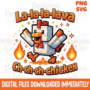 Funny Pixel Chicken Lava SVG PNG, Gamer Meme Digital File, Lava Escape ...