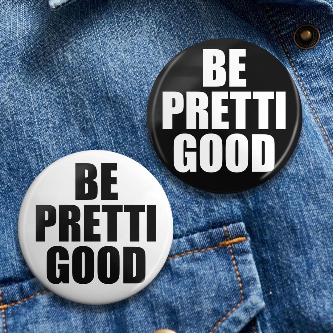 Be Pretti Good Pin, Alex Pretti Button, Renee Good Badge, Political ...