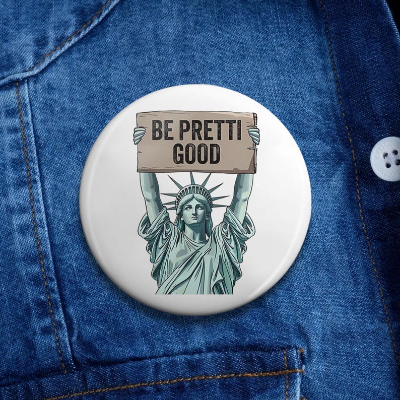 Be Pretti Good Pin, Anti ICE Statue of Liberty Pinback, Abolish Ice Pin ...