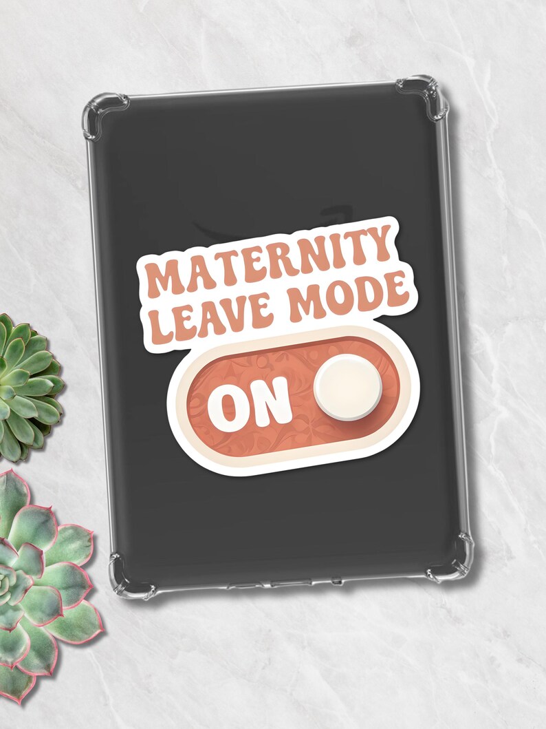 Maternity Leave Mode ON Vinyl Decal Sticker - New Mom, Pregnancy ...