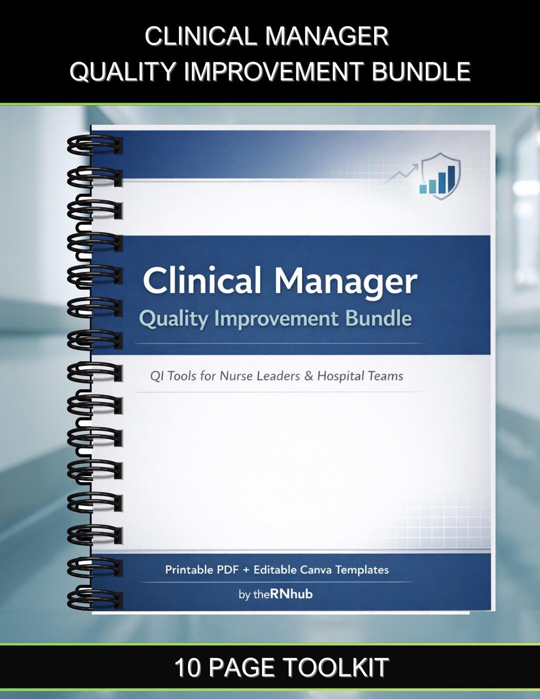 Clinical Manager Quality Improvement Bundle | Nurse Leader QI Toolkit ...