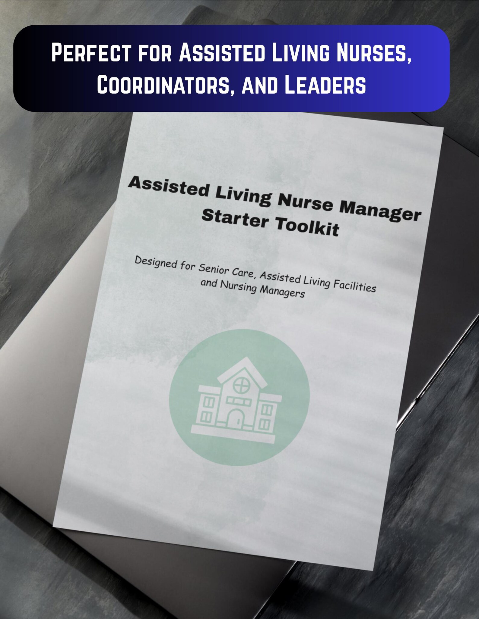 Assisted Living Nurse Manager Starter Toolkit, 19 Pages, Printable ...