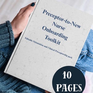 Preceptor Nurse Onboarding Toolkit, New Grad Nurse Orientation Binder ...