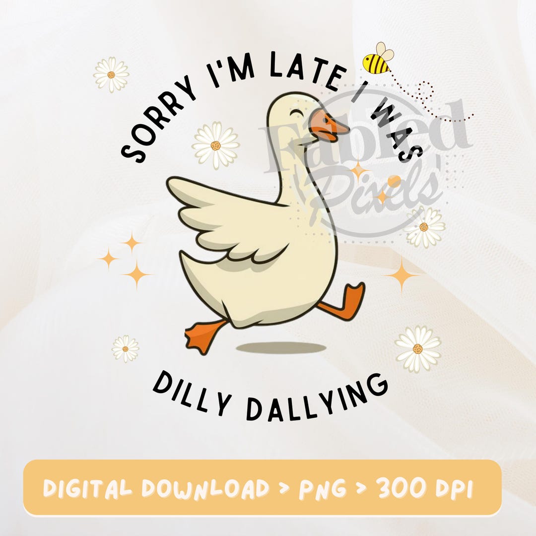 Funny Goose PNG Clipart | 'sorry I'm Late' Illustration (digital ...