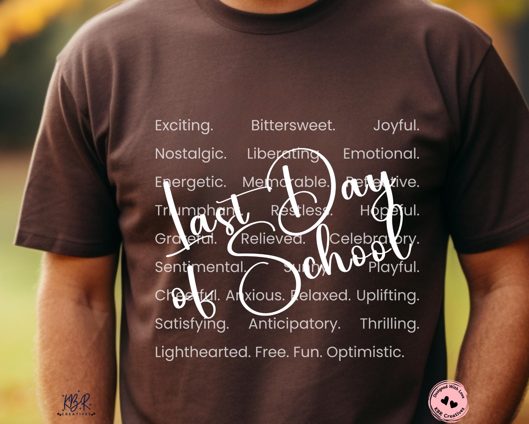 Last Day of School Shirt Word Art PNG Schools Out for Summer Shirt End ...