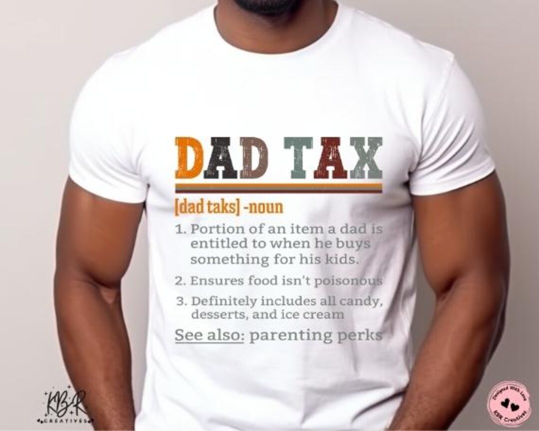 Dad Tax PNG Dad Tax Definition Png Funny Dad Life Father's Day Gift ...
