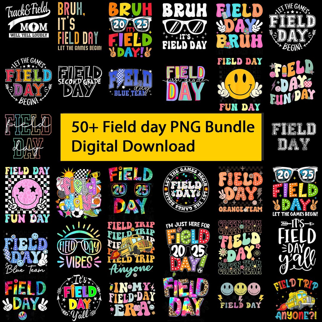 50+ Field Day Bundle PNG, Field Day Png, Field Day Design Png, Last Day ...