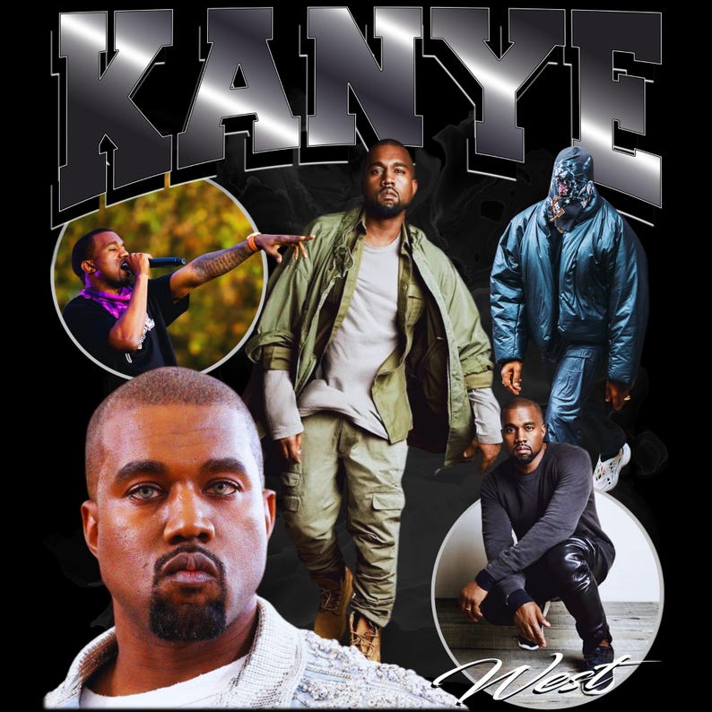 KANYE WEST T Shirt Design. PNG Digital 4500x5100 Px. Rapper, Hiphop ...