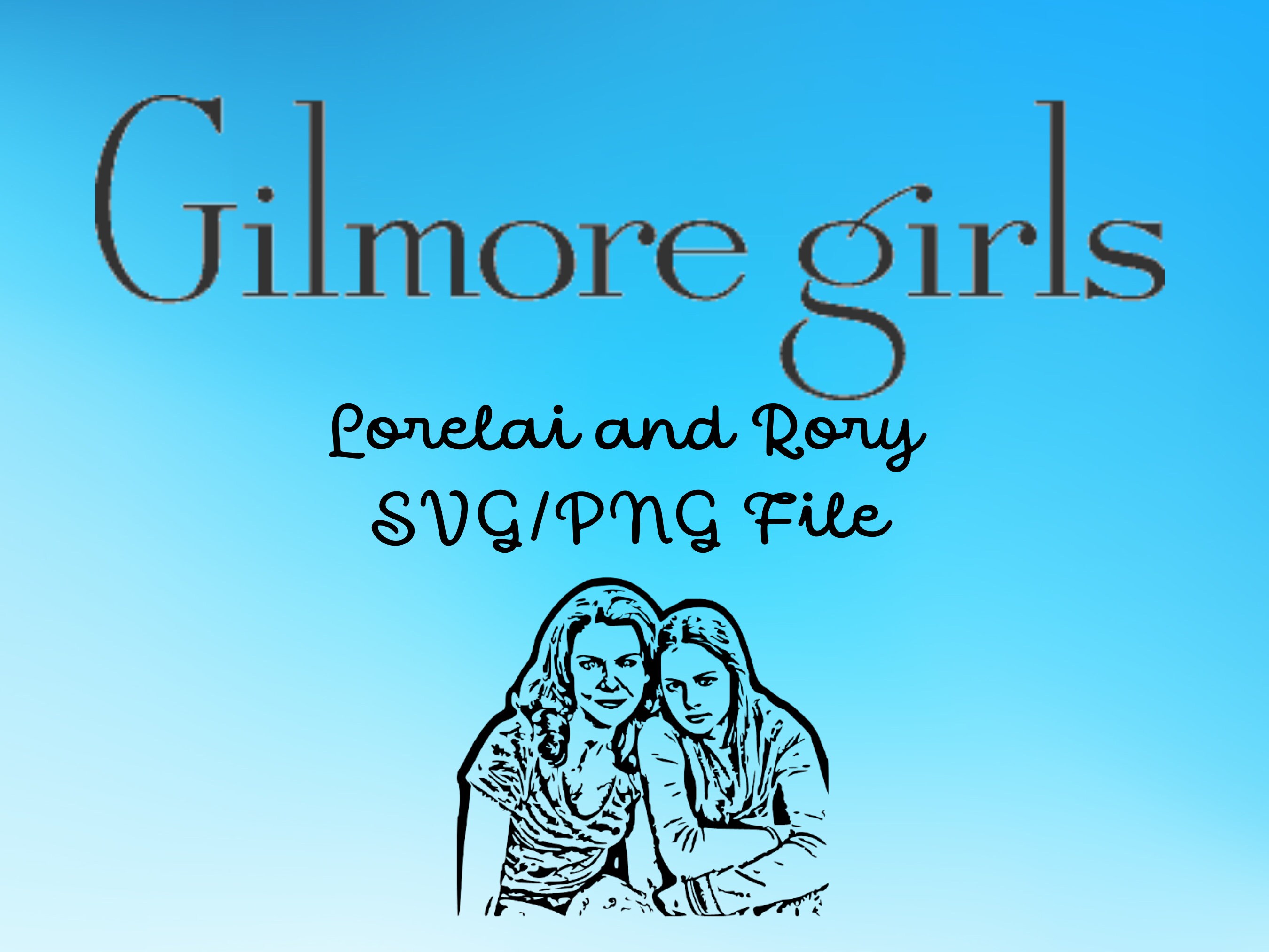 Lorelai & Rory Gilmore SVG/PNG - Etsy