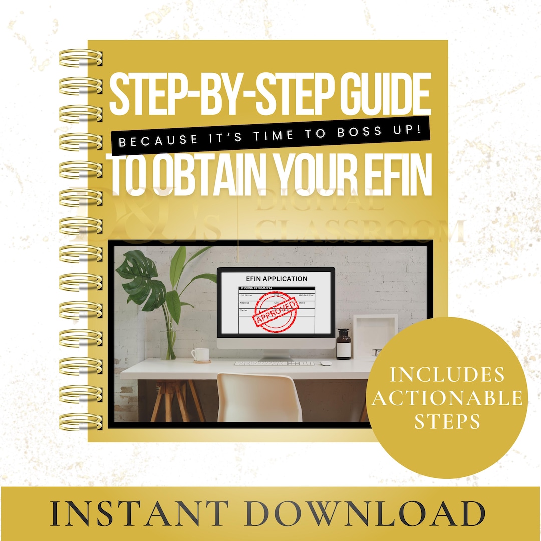 EFIN Step-by-step Guide for Tax Preparers | 27-page IRS EFIN Digital ...