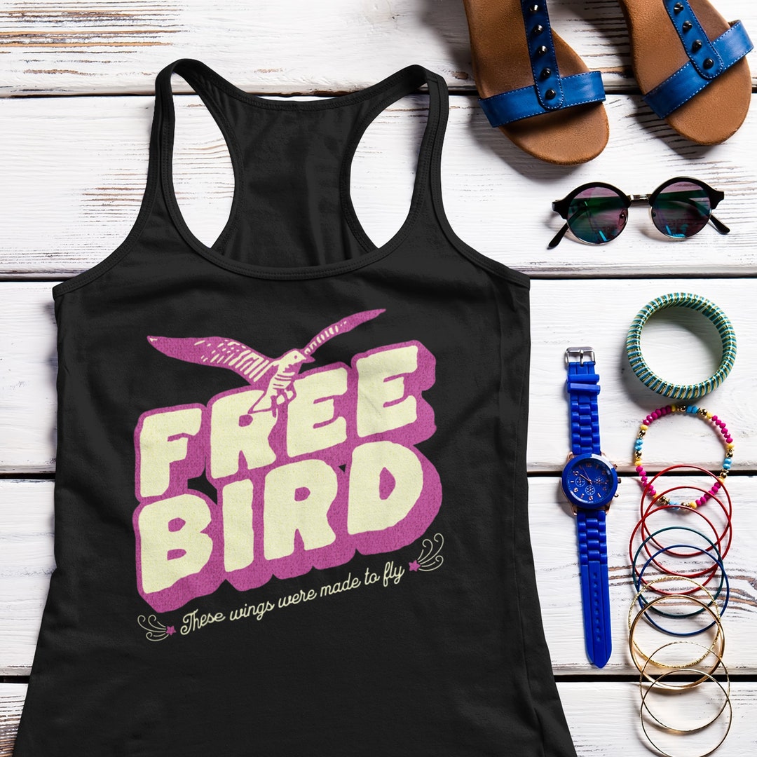 Free Bird These Wings Were Made to Fly Women's Racerback Tank, Free ...