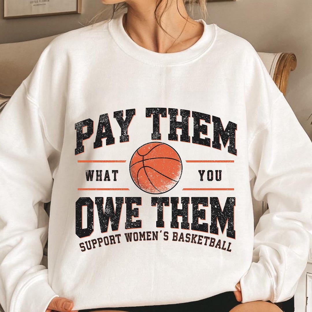 Pay Them What You Owe Them – Support Women’s Basketball PNG – Feminist ...