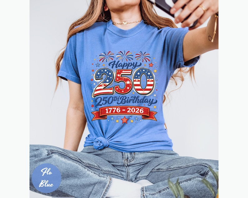 Comfort Colors® Happy 250th Birthday USA Shirt, America 250 Tee ...