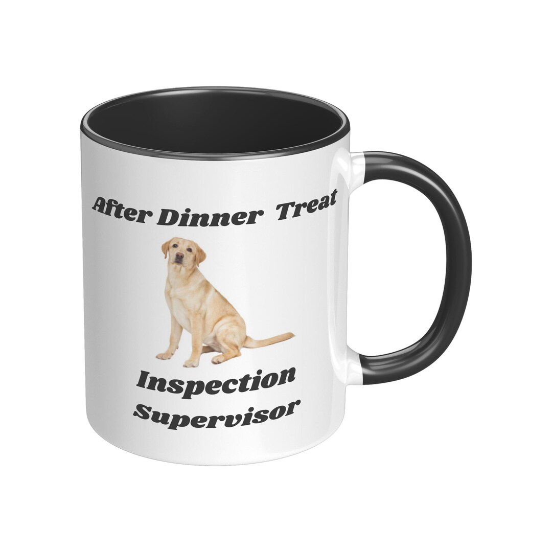 After Dinner Treat - Dogs the Boss Mug - Funny Dog Mug – Treat ...