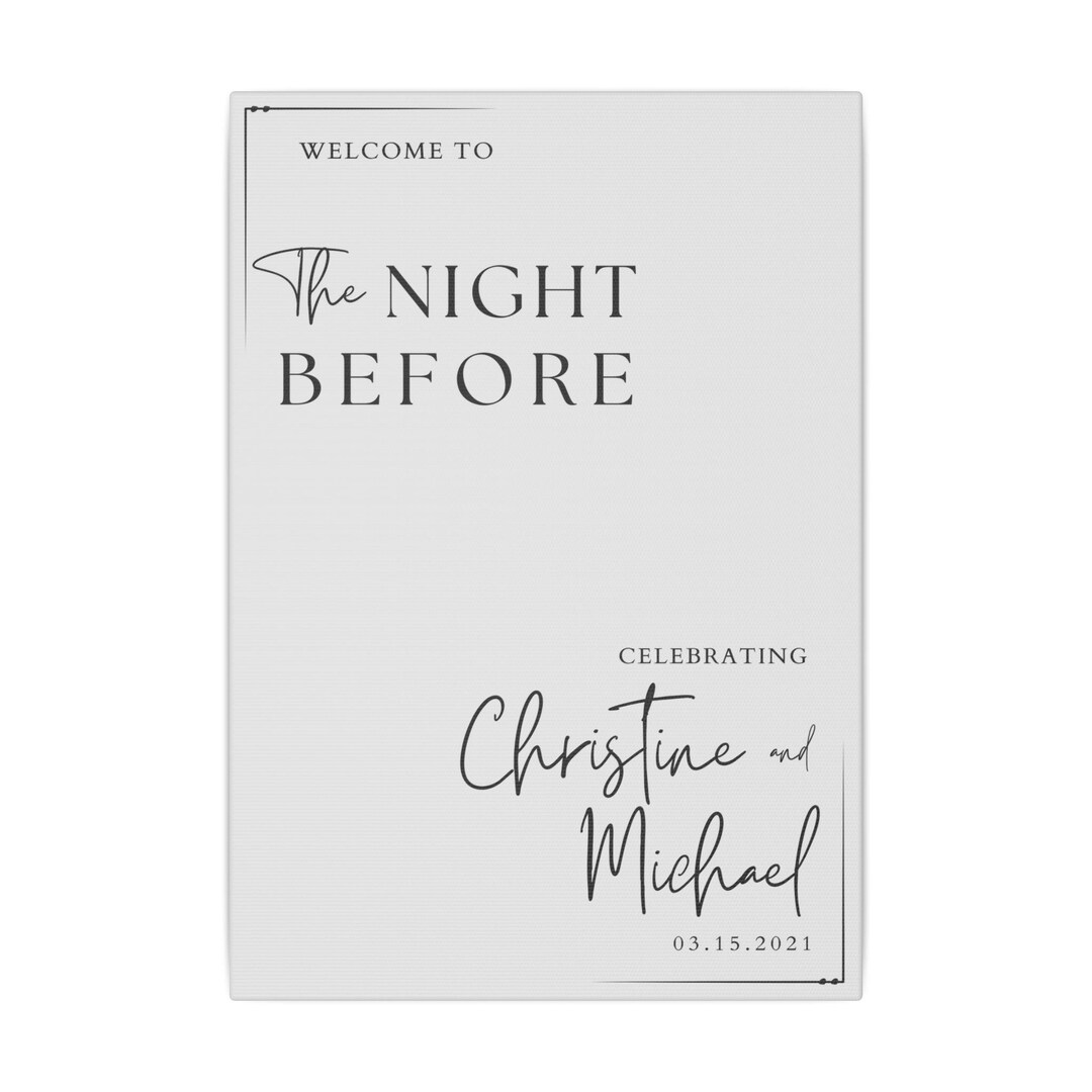 The Night Before Canvas Welcome Sign, Canvas Rehearsal Dinner Wedding ...