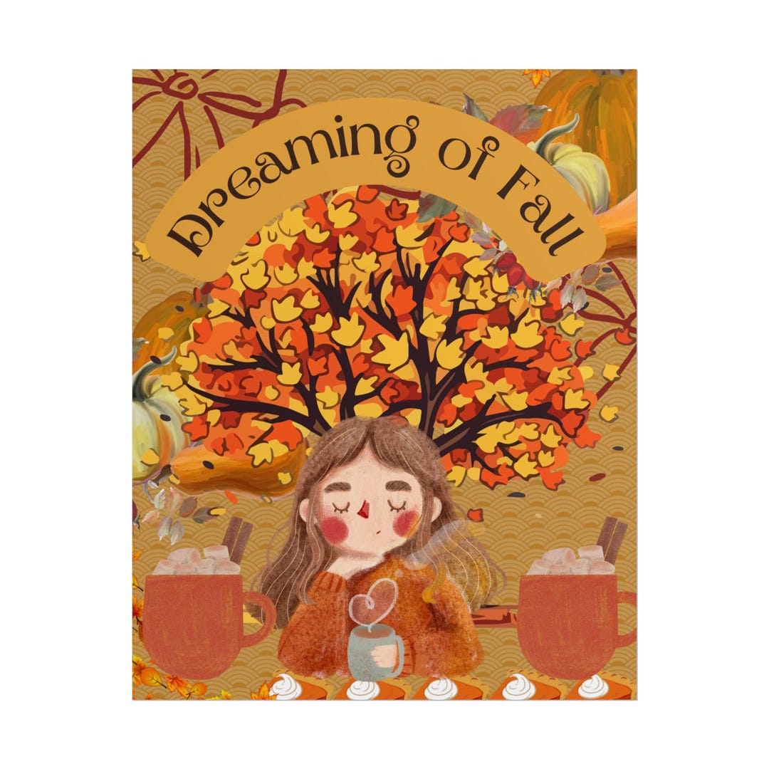 Fall Themed Rolled Poster, Autumn Wall Art, Cozy Home Decor, Dreaming ...