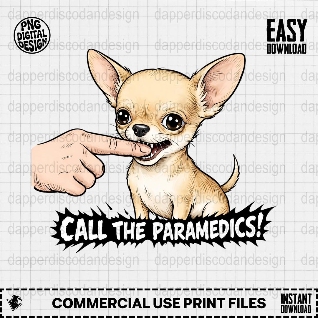 Funny Chihuahua Clipart Call the Paramedics PNG Cute Dog Meme Art ...