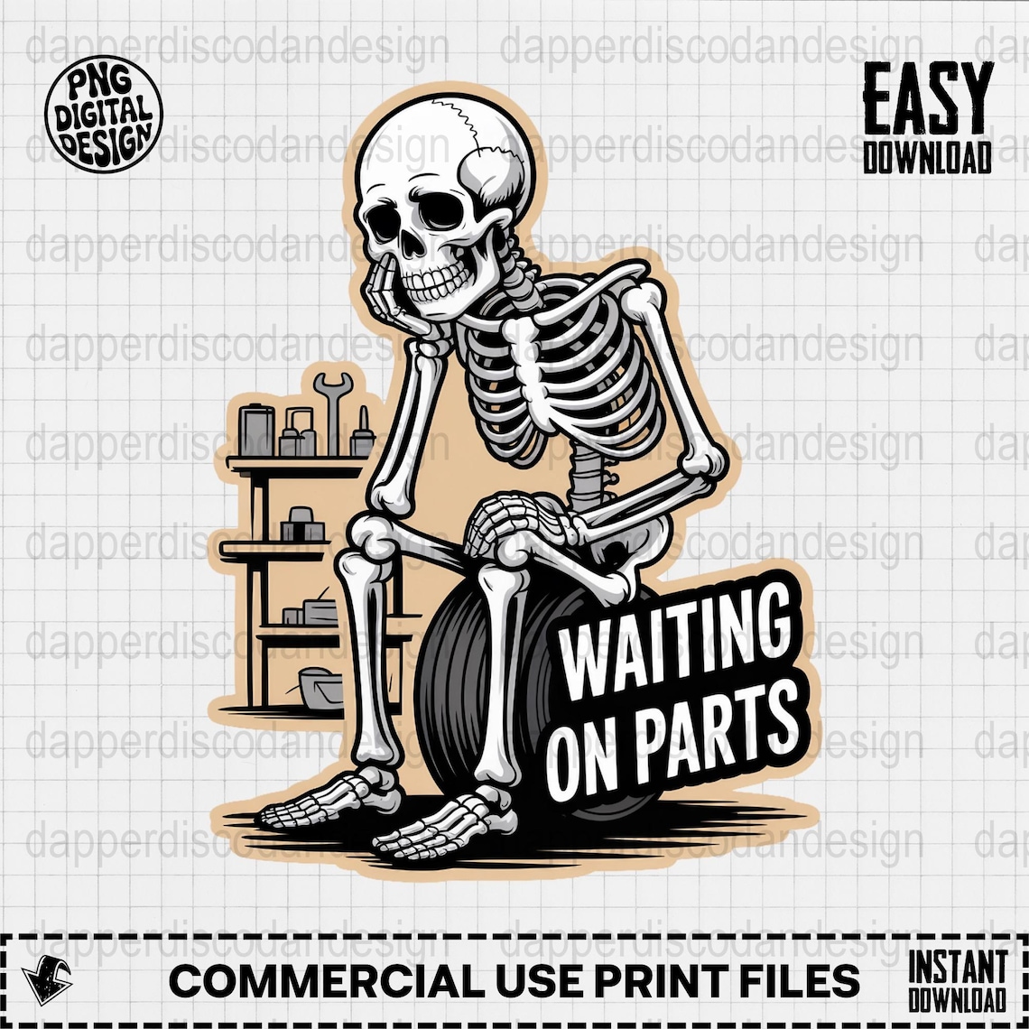 Funny Skeleton Mechanic Clipart Waiting on Parts PNG Garage Humor ...