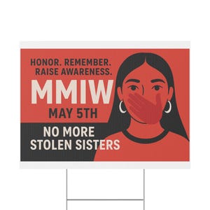 MMIW Awareness Day May 5th Plastic Yard Sign, 3 Sizes, Protect ...