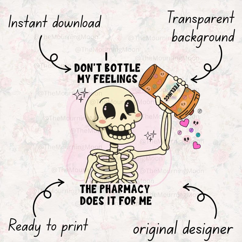 Funny Skeleton 'don't Bottle My Feelings' PNG: Pharmacy Clipart ...
