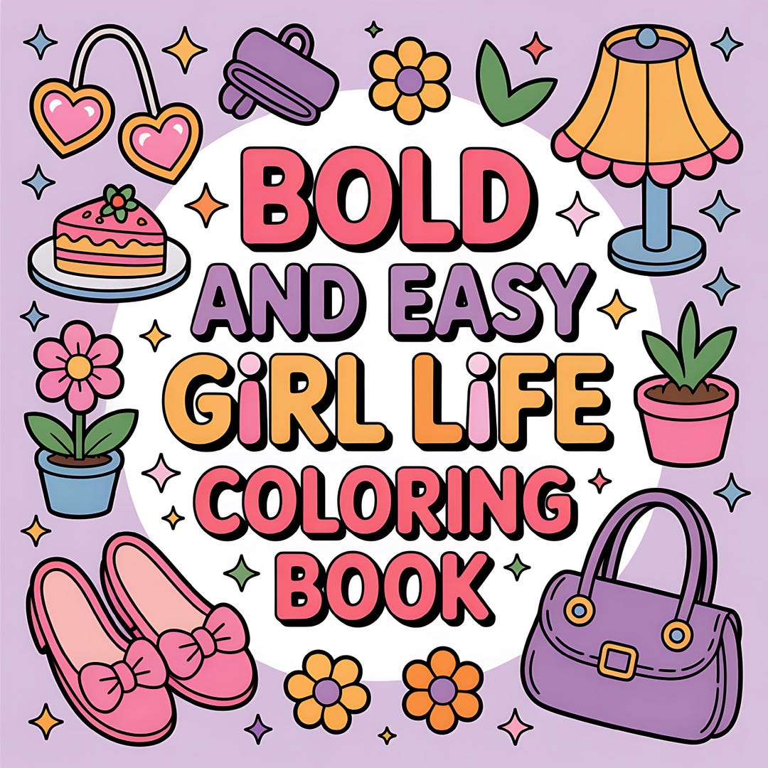 63 Bold & Easy Girl Life Coloring Pages | Adult Coloring Book PDF ...