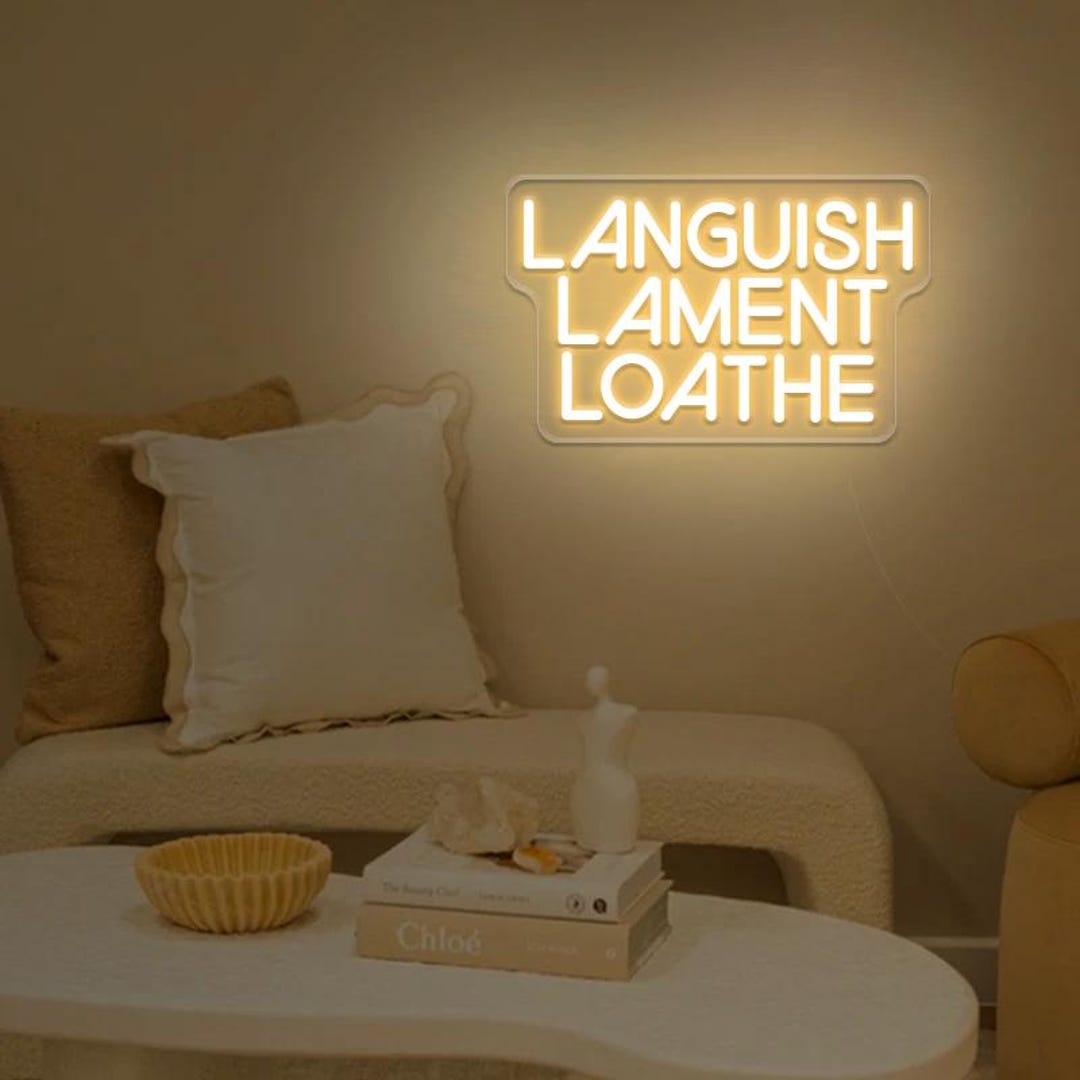 Loathe Languish Lament Neon Sign,funny Neon Light,humor Neon,gothic ...