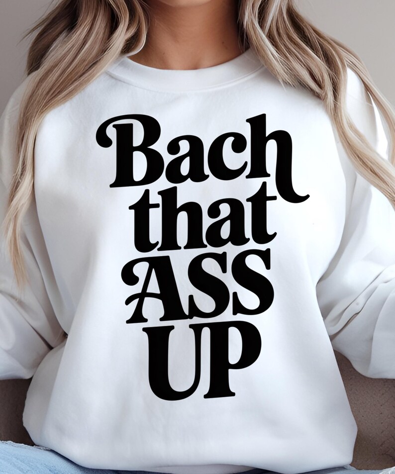 Bach That Ass up SVG PNG Cut File, Babes Svg, Bride Svg, Wife Svg ...