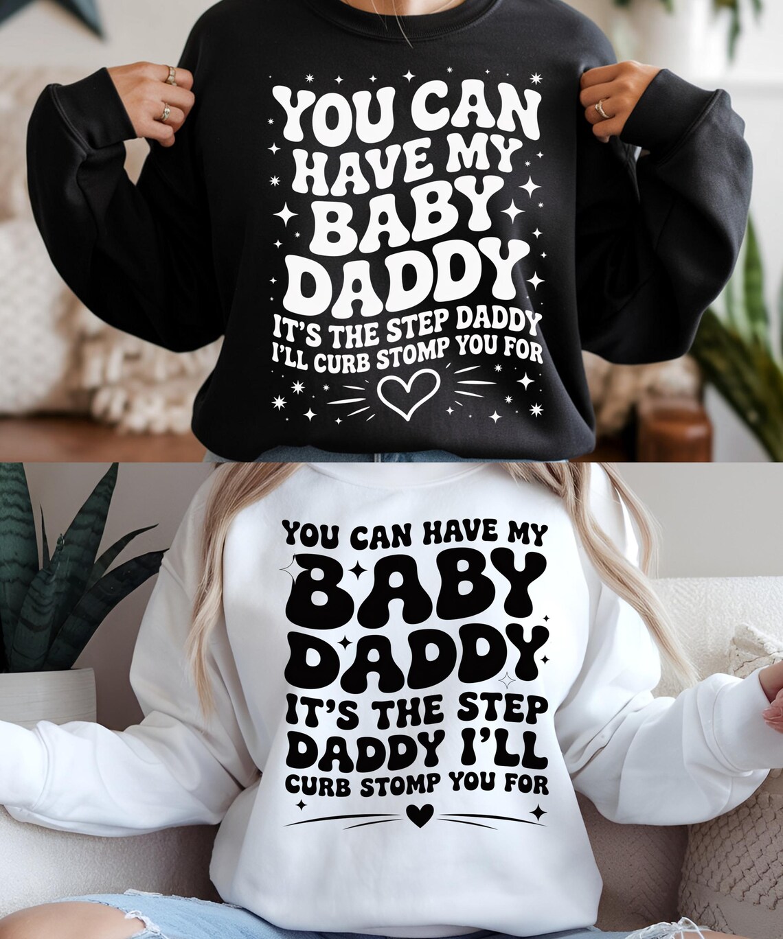 You Can Have My Baby Daddy SVG PNG, It's the Step Daddy Funny Sarcastic ...