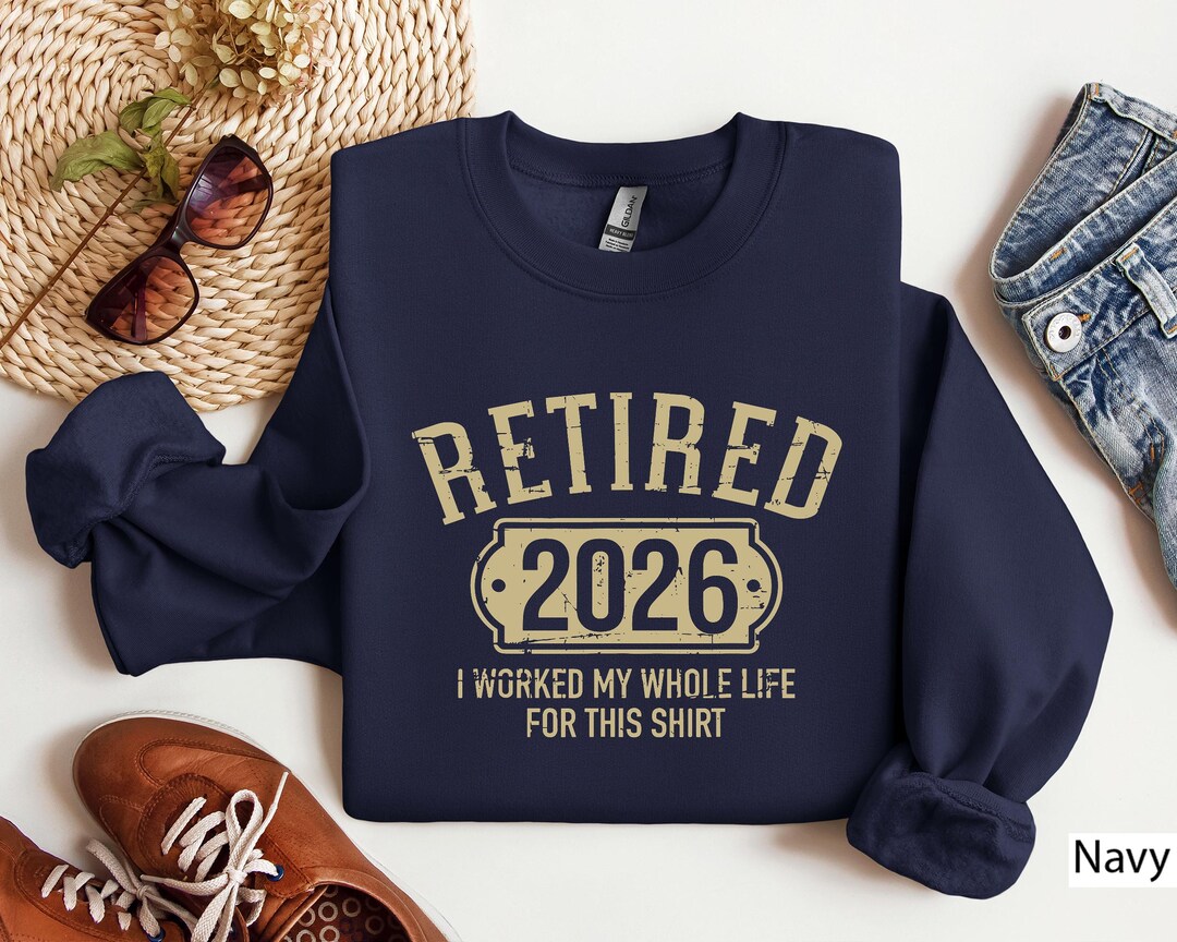 Retired 2026 Sweatshirt Hoodie, Retirement Gift, Retirement, Retirement ...