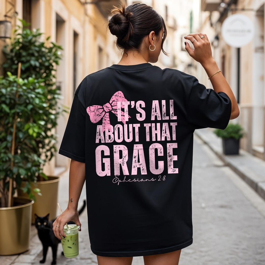 Its All About That Grace PNG: Faith Tees Christian Quote Design ...