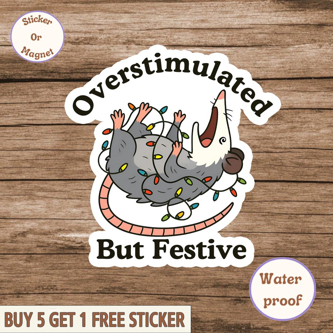 Overstimulated but Festive Possum Sticker | Funny Christmas Meme Vinyl ...