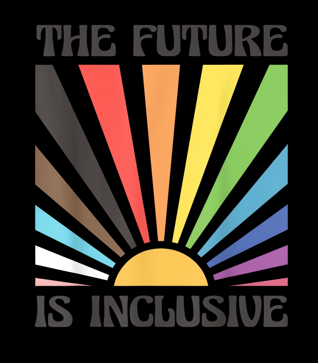 The Future is Inclusive LGBT Rights Trans Pride LGBT Png-pride Month ...