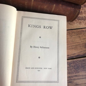 King's Row by Henry Bellamann , Historical and Cultural Novel, 1941 ...