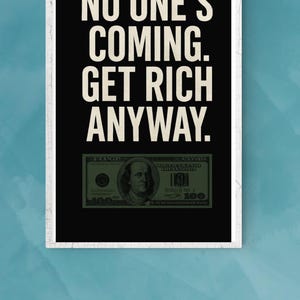 Motivational Wall Art Printable | Get Rich Anyway Quote | Hustle Decor ...