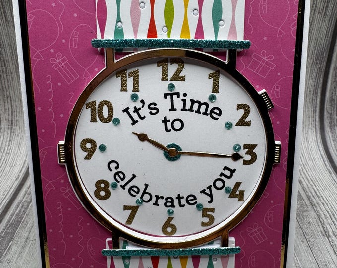 It’s Time to Celebrate Watch - Blank Notecard, Greetings Card, Handmade ...