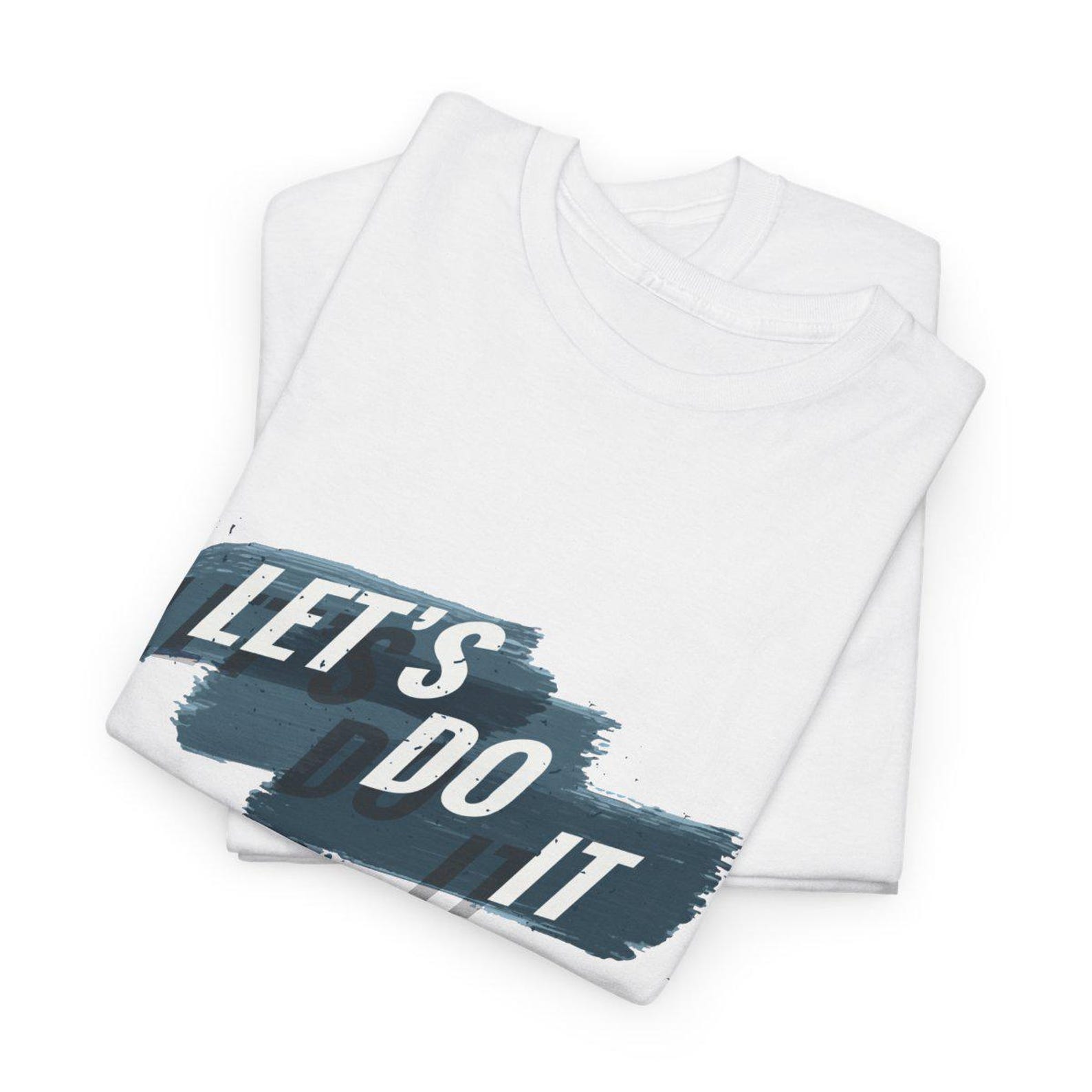 LET'S DO IT - Let's Do It Png, Let's Do It Png for Your Shirt, Digital ...