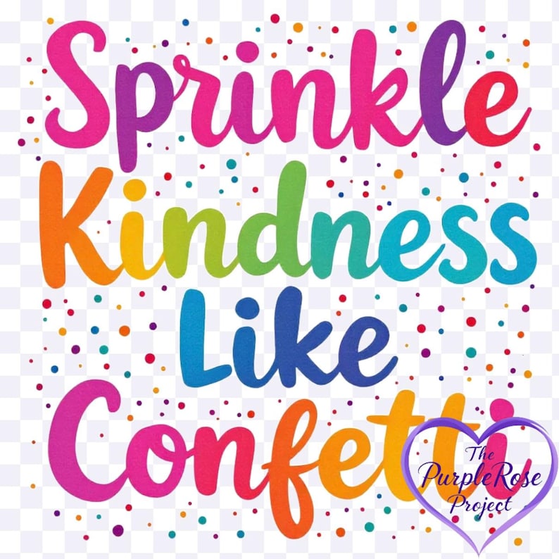 Sprinkle Kindness Like Confetti PNG for Sublimation - Etsy